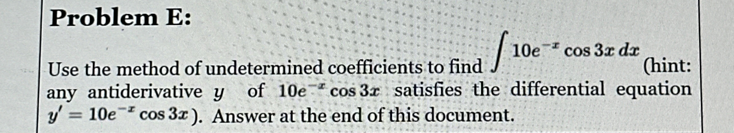 Solved Problem E:Use the method of undetermined coefficients | Chegg.com
