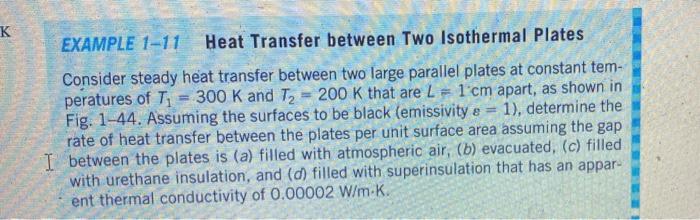 Solved K EXAMPLE 1-11 Heat Transfer between Two Isothermal | Chegg.com