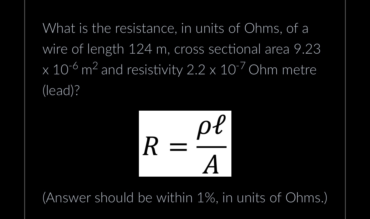 Solved What is the resistance, in units of Ohms, of a wire | Chegg.com