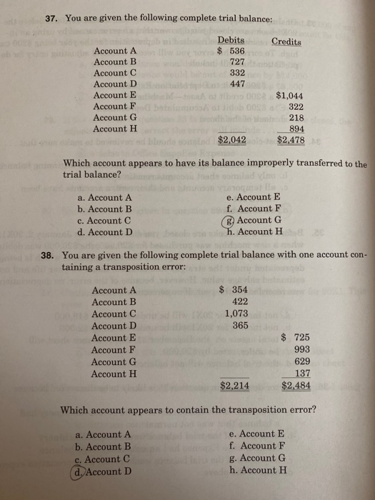 Solved 37. You are given the following complete trial | Chegg.com