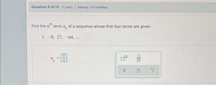Solved Find the nth term an of a sequence whose first four | Chegg.com