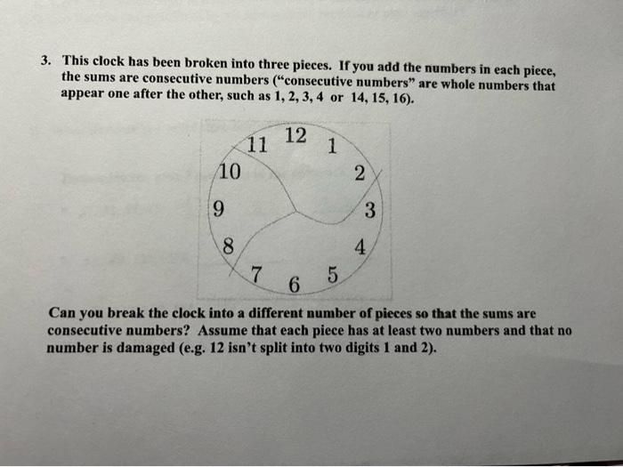 Solved 3. This clock has been broken into three pieces. If | Chegg.com