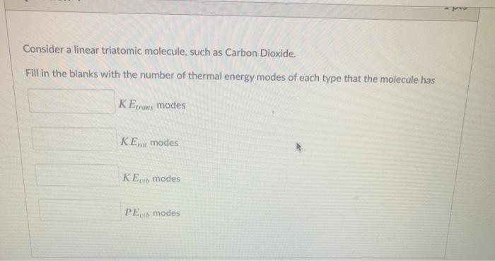 Solved Consider A Linear Triatomic Molecule Such As Carbon