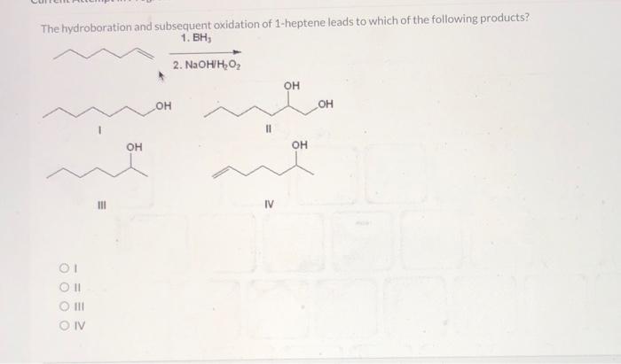 Solved The hydroboration and subsequent oxidation of | Chegg.com