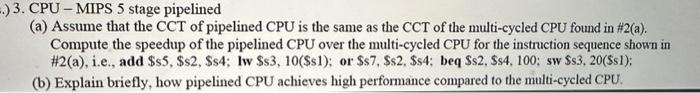 Solved 3. CPU - MIPS 5 stage pipelined (a) Assume that the | Chegg.com