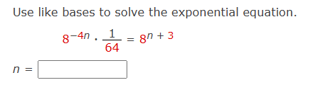 Solved Use like bases to solve the exponential | Chegg.com