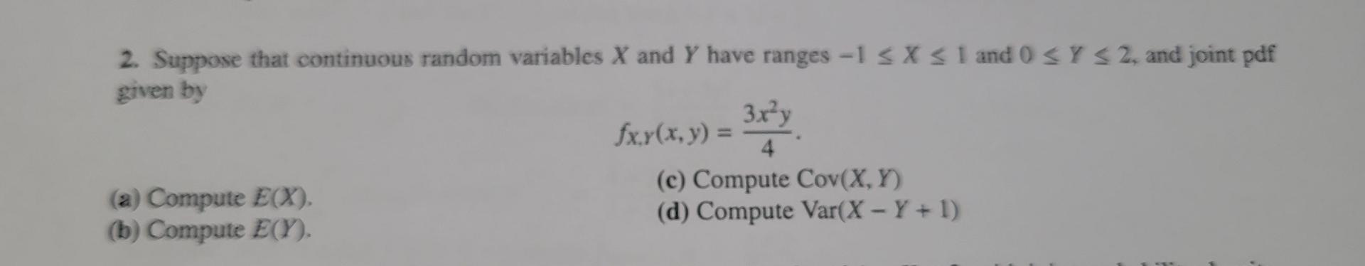 Solved 2. Suppose that continuous random variables X and Y | Chegg.com