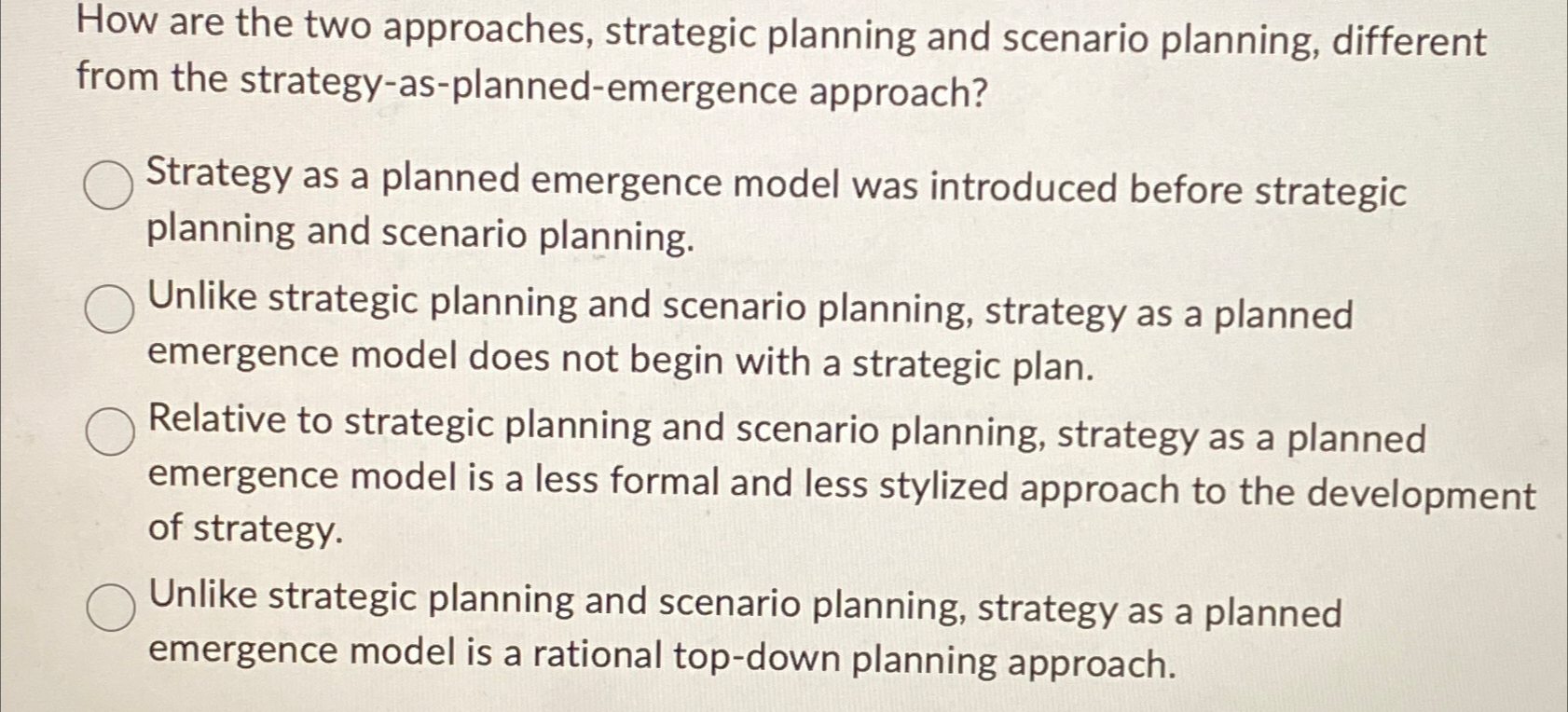 Solved How are the two approaches, strategic planning and | Chegg.com