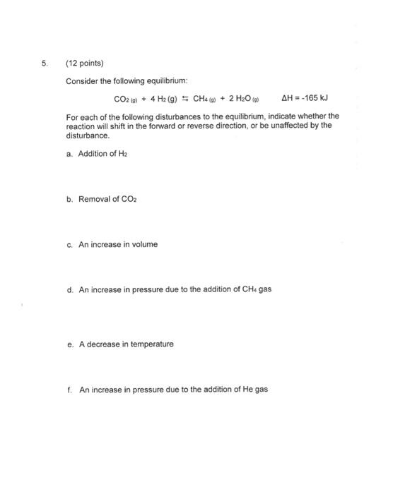 Solved 5. (12 points) Consider the following equilibrium: | Chegg.com