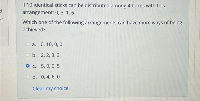 Solved If 10 identical sticks can be distributed among 4 | Chegg.com