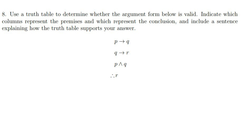 Solved 8. Use a truth table to determine whether the | Chegg.com