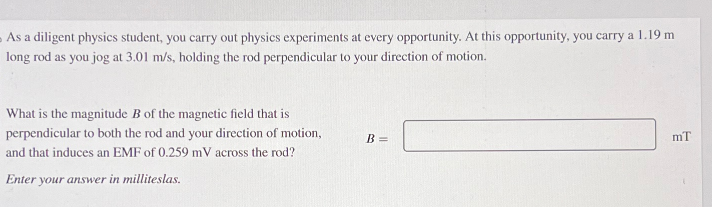 Solved As a diligent physics student, you carry out physics | Chegg.com