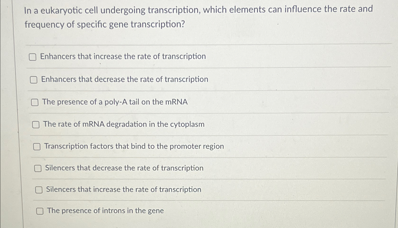 Solved In a eukaryotic cell undergoing transcription, which | Chegg.com