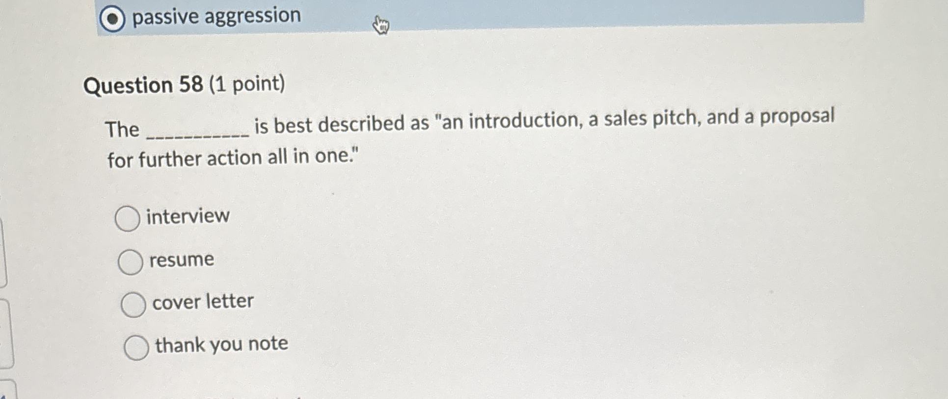 Solved passive aggressionQuestion 58 (1 ﻿point)The ﻿is | Chegg.com