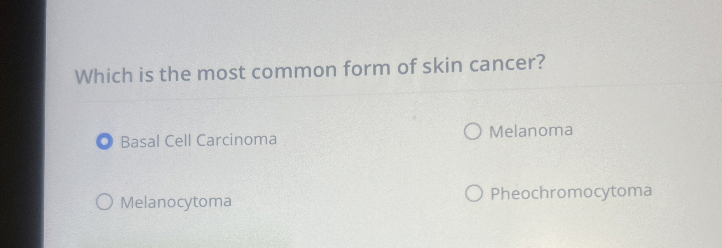 Solved Which is the most common form of skin cancer?Basal | Chegg.com