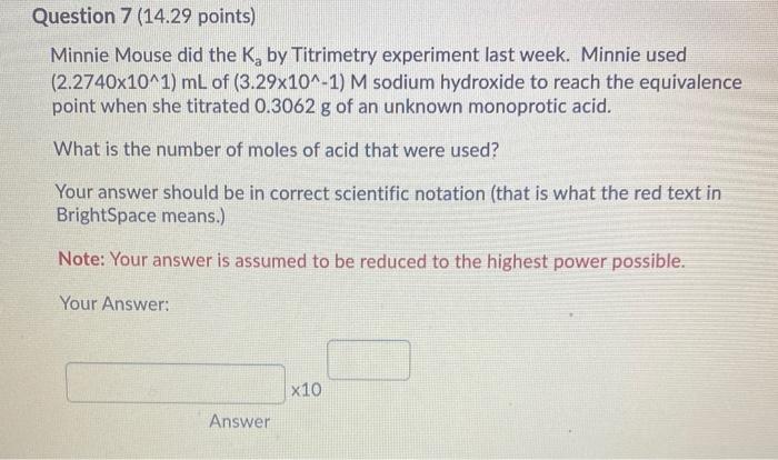 Solved Question 7 (14.29 points) Minnie Mouse did the K, by | Chegg.com