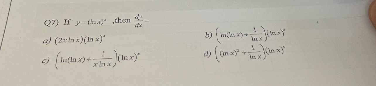 Q7) ﻿If y=(lnx)x, ﻿then | Chegg.com