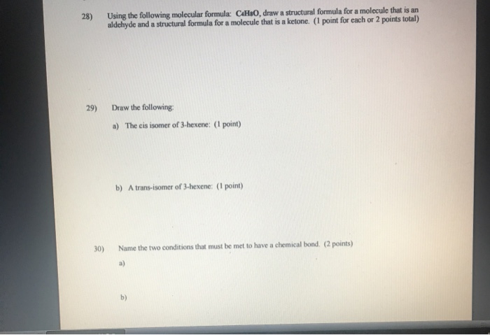 Solved 28) Using the following molecular formula: CHO, draw | Chegg.com