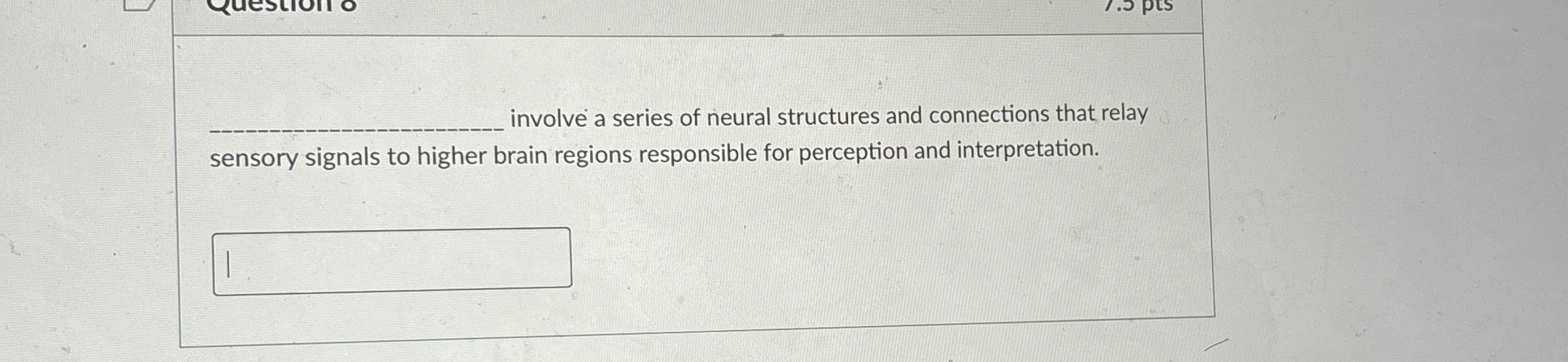 Solved involve a series of neural structures and connections | Chegg.com