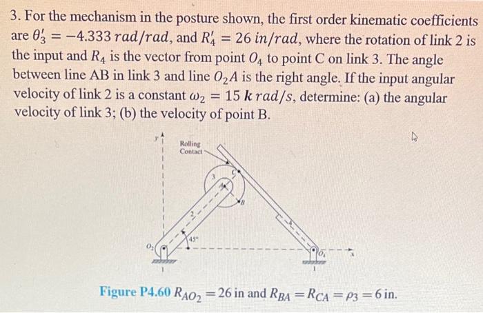 Solved 3. For the mechanism in the posture shown, the first | Chegg.com