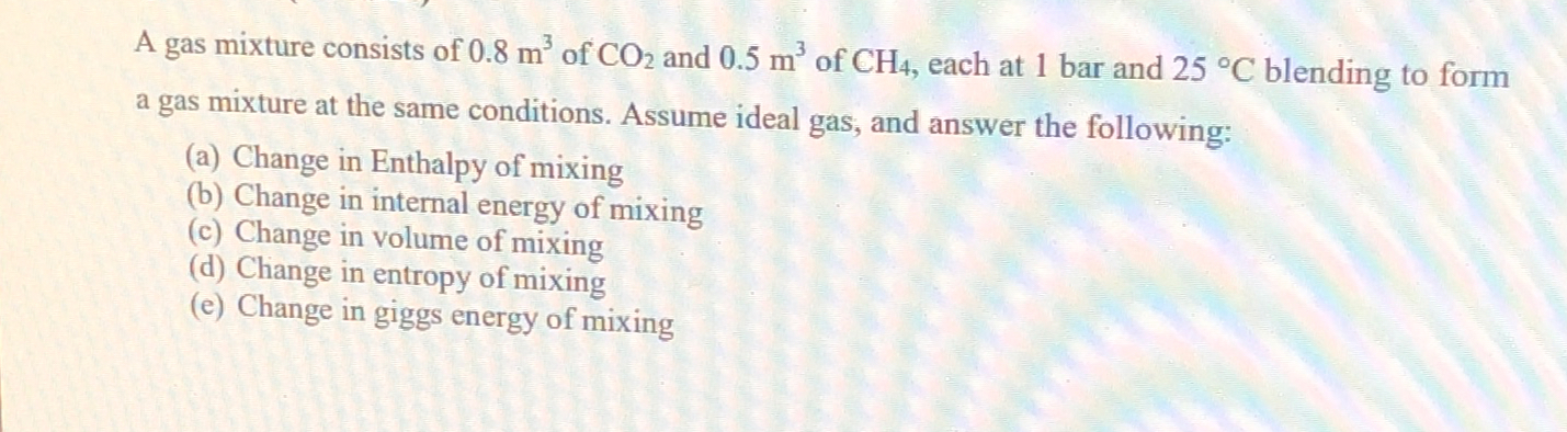 Solved A gas mixture consists of 0.8m3 ﻿of CO2 ﻿and 0.5m3 | Chegg.com
