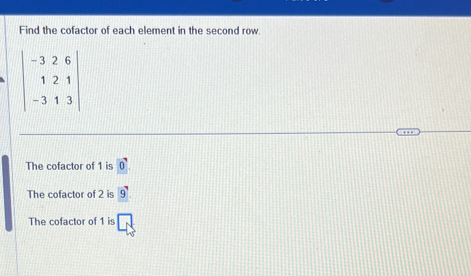 Solved Find the cofactor of each element in the second | Chegg.com