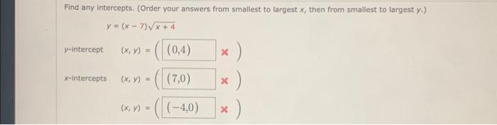 Solved Find any intercepts. (Order your answers from | Chegg.com
