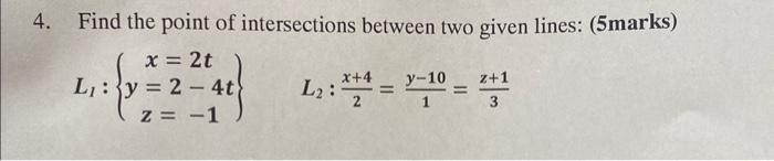 Solved Find the point of intersections between two given | Chegg.com