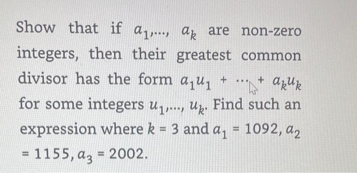 Solved Show that if a1,…,ak are non-zero integers, then | Chegg.com
