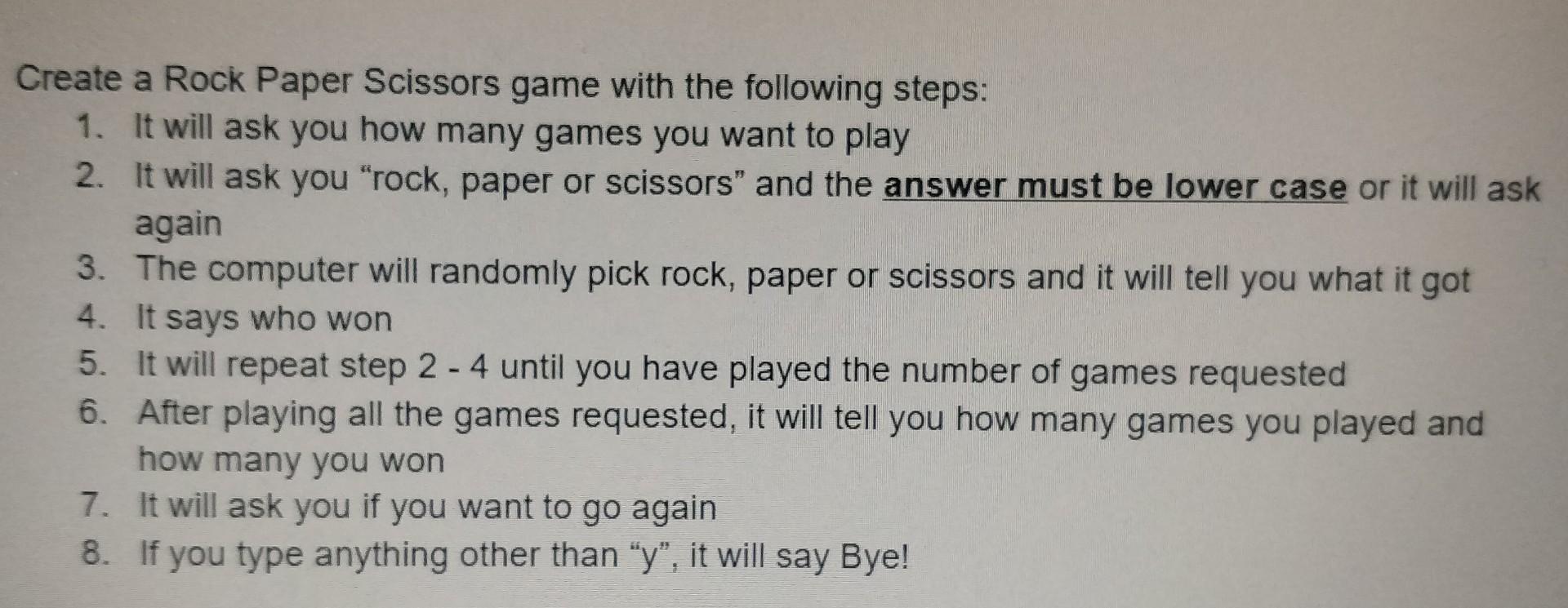 Solved Create a Rock Paper Scissors game with the following | Chegg.com