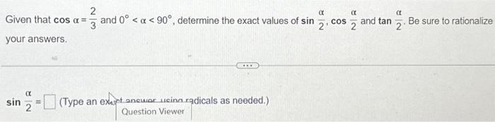 Solved Given that cos α = your answers. α sin = 2 2 α α 3 | Chegg.com