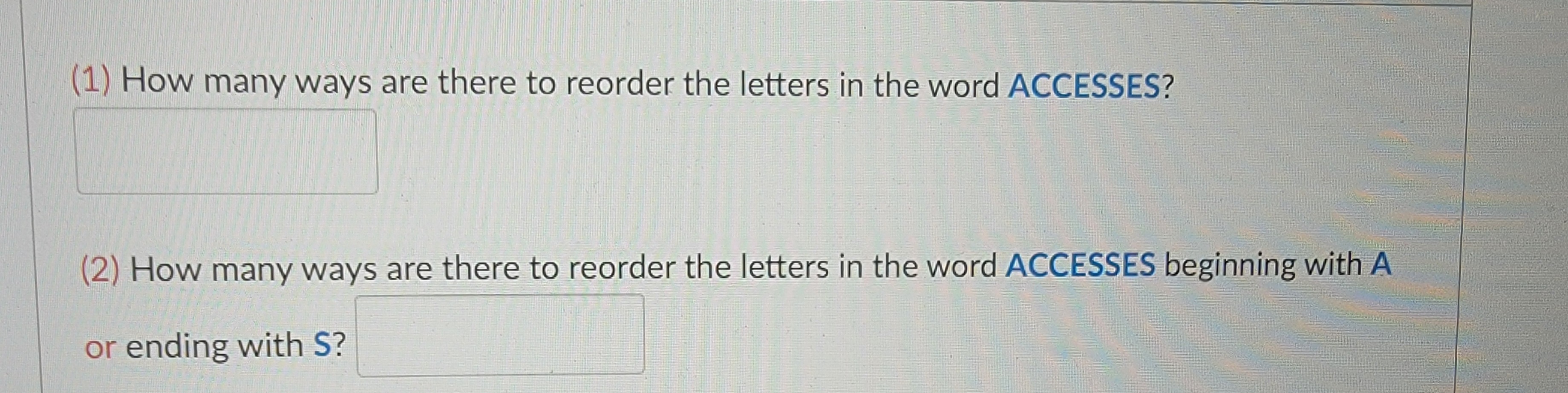 Solved (1) ﻿How many ways are there to reorder the letters | Chegg.com