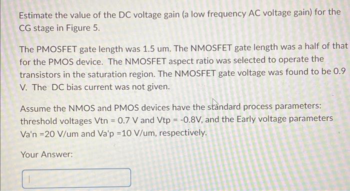 Solved Estimate the value of the DC voltage gain (a low | Chegg.com