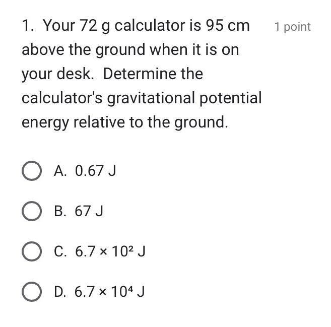 Solved 1. Your 72 g calculator is 95 cm 1 poin above the | Chegg.com