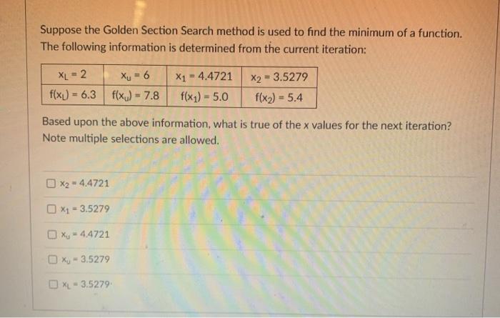 Solved Suppose the Golden Section Search method is used to | Chegg.com