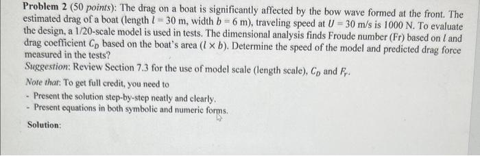 Solved Problem 2 ( 50 points): The drag on a boat is | Chegg.com