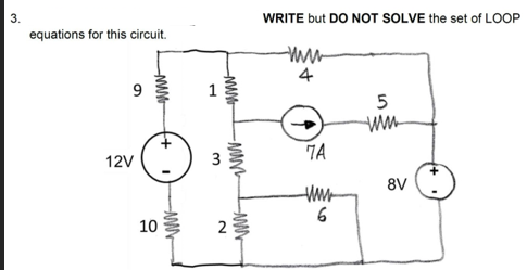 Solved WRITE but DO ﻿NOT SOLVE the set of ﻿LOOPequations for | Chegg.com