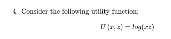 Solved Consider the following utility | Chegg.com