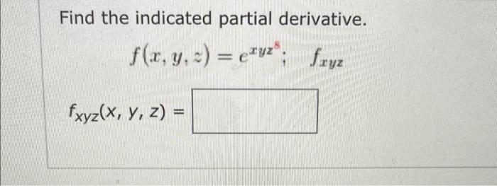 Solved Find the indicated partial derivative. | Chegg.com