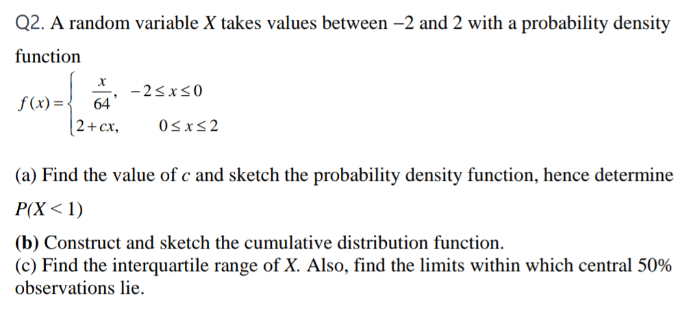 Solved a Q2. A random variable X takes values between –2 and | Chegg.com