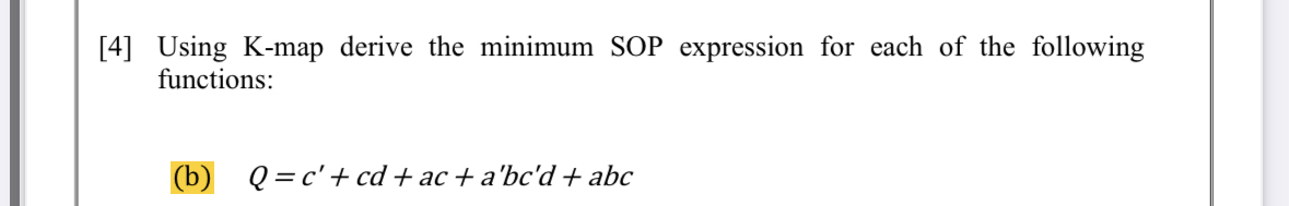 Solved [4] ﻿Using K-map derive the minimum SOP expression | Chegg.com