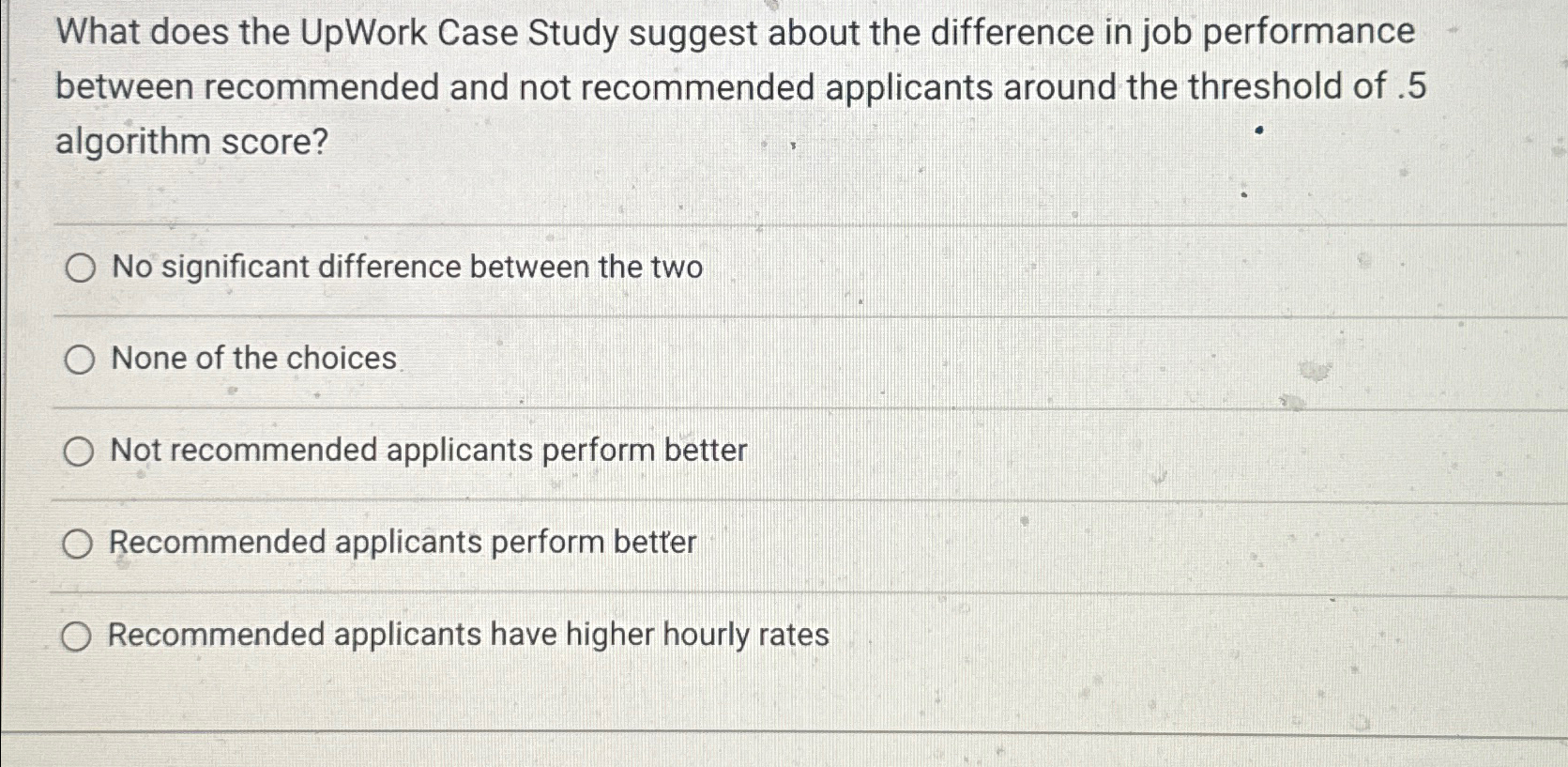 Solved What does the UpWork Case Study suggest about the | Chegg.com