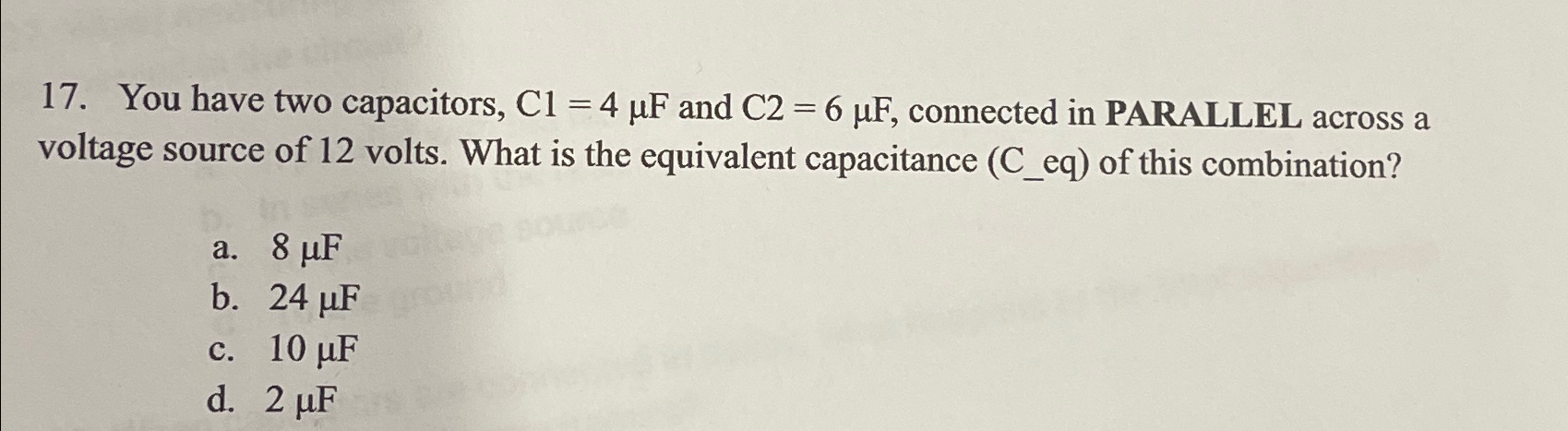 Solved You have two capacitors, C1=4μF ﻿and C2=6μF, | Chegg.com