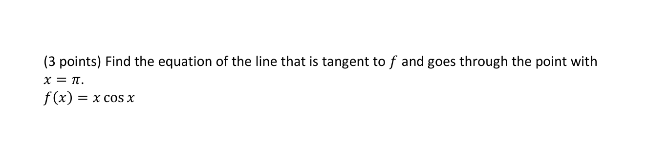 Solved (3 ﻿points) ﻿Find the equation of ﻿the line that is | Chegg.com