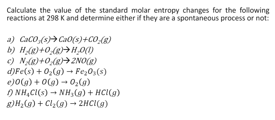 Solved Calculate the value of the standard molar entropy | Chegg.com