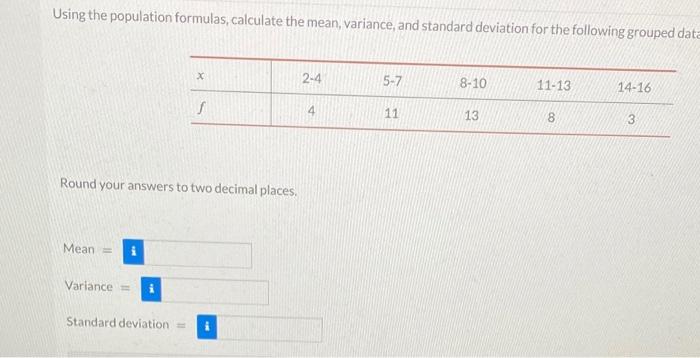 Solved Using the population formulas, calculate the mean, | Chegg.com