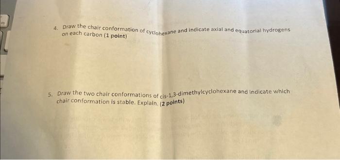 Solved 4. Draw the chair conformation of cyclohexane and | Chegg.com