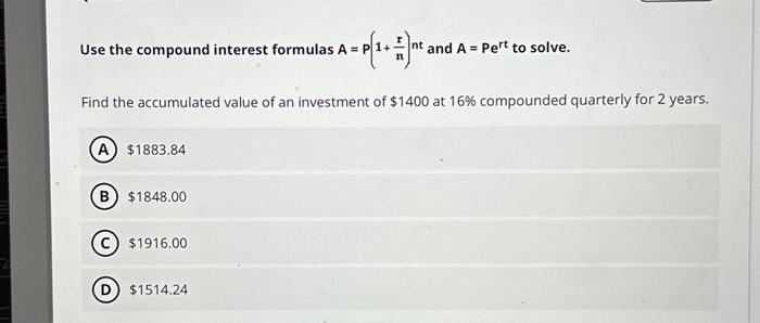 Solved Use the compound interest formulas A=P(1+nr) nt and | Chegg.com