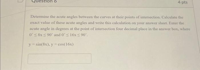 Solved Question 6 4 pts Determine the acute angles between | Chegg.com