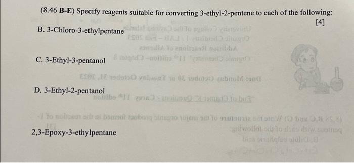 Solved (8.46 B-E) Specify reagents suitable for converting | Chegg.com
